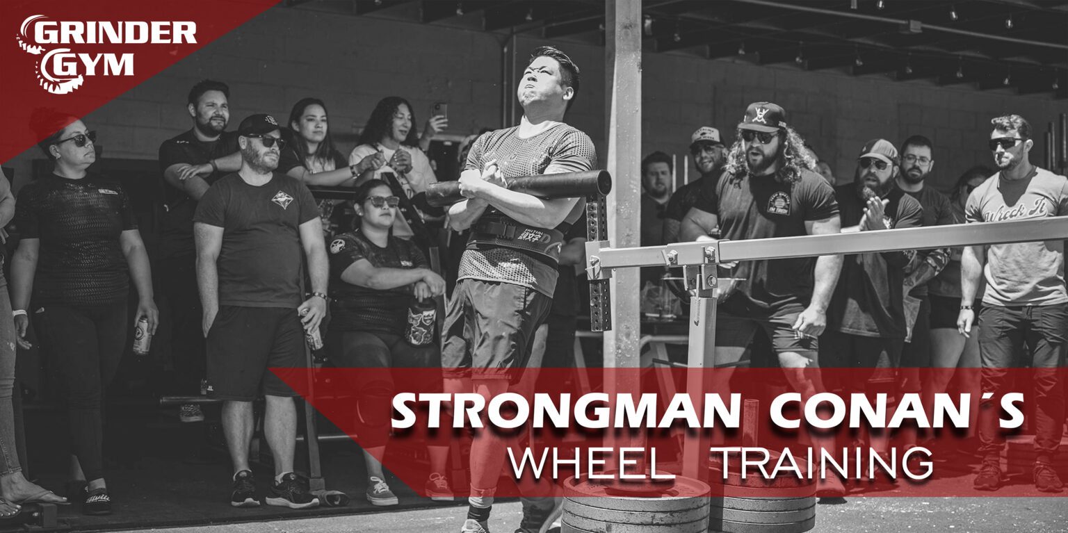 Strongman Conan’s Wheel Training – Grinder Gym