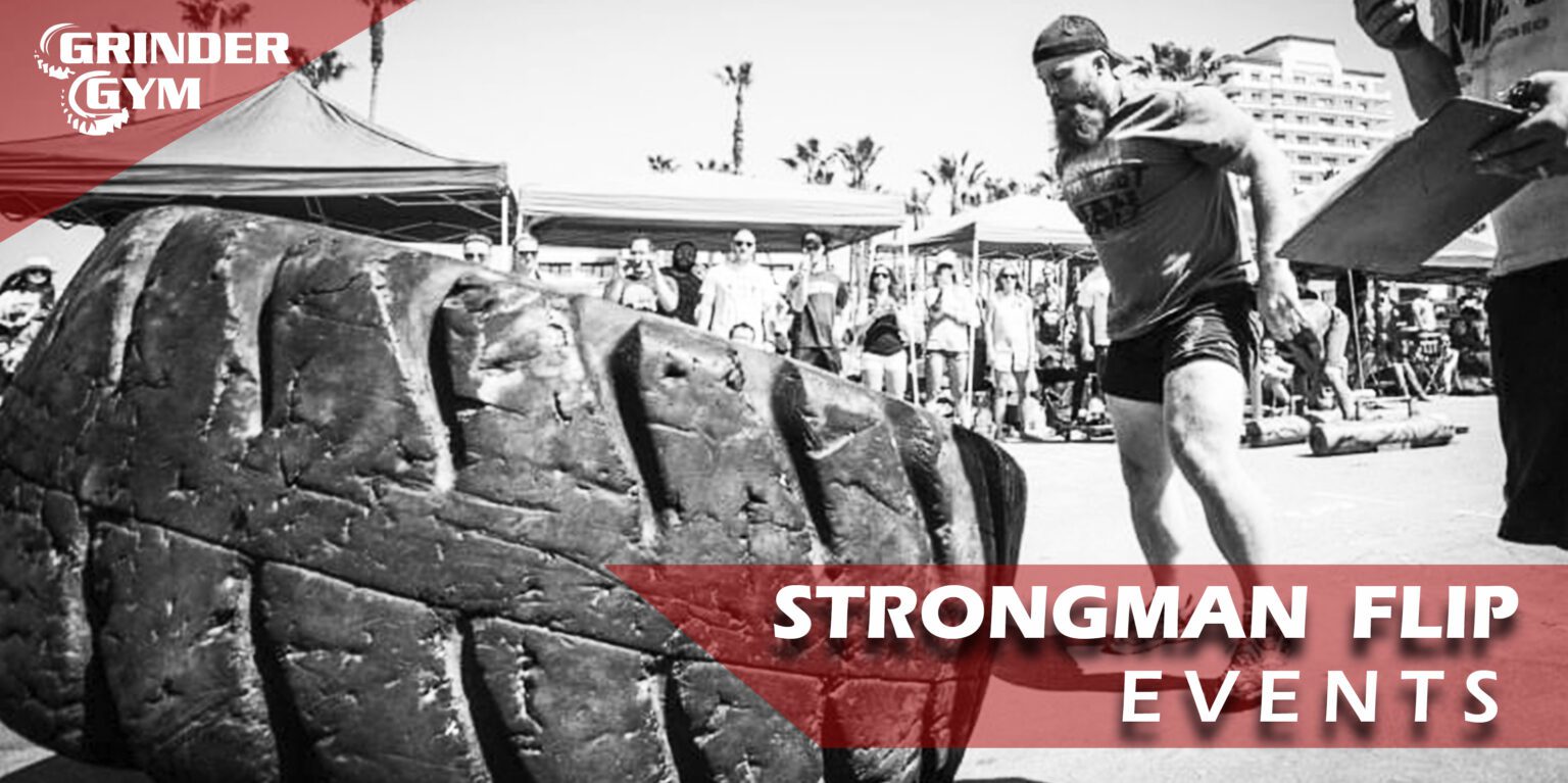 Strongman Flip Events – Grinder Gym