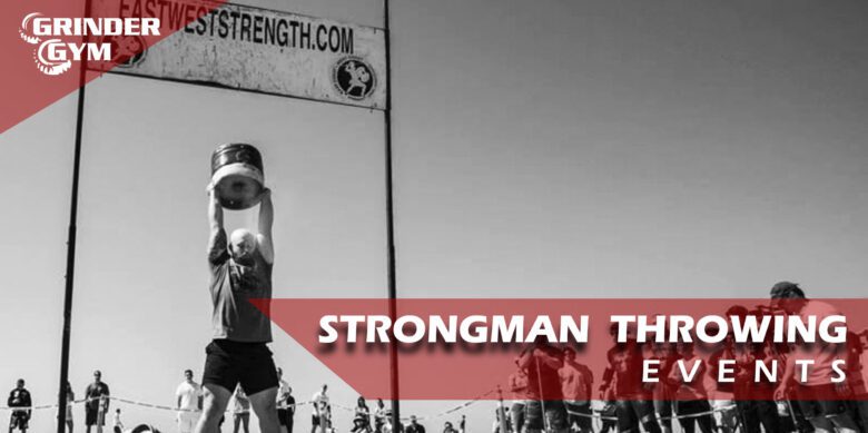 Strongman Throwing Events – Grinder Gym