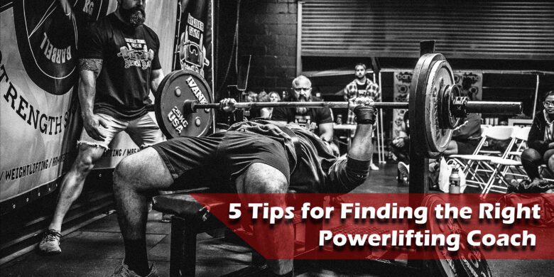 5 Tips for Finding the Right Powerlifting Coach – Grinder Gym