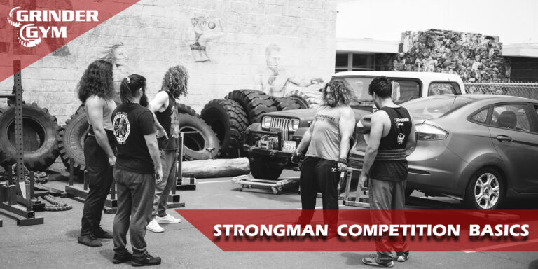 Strongman Competition Basics – Grinder Gym