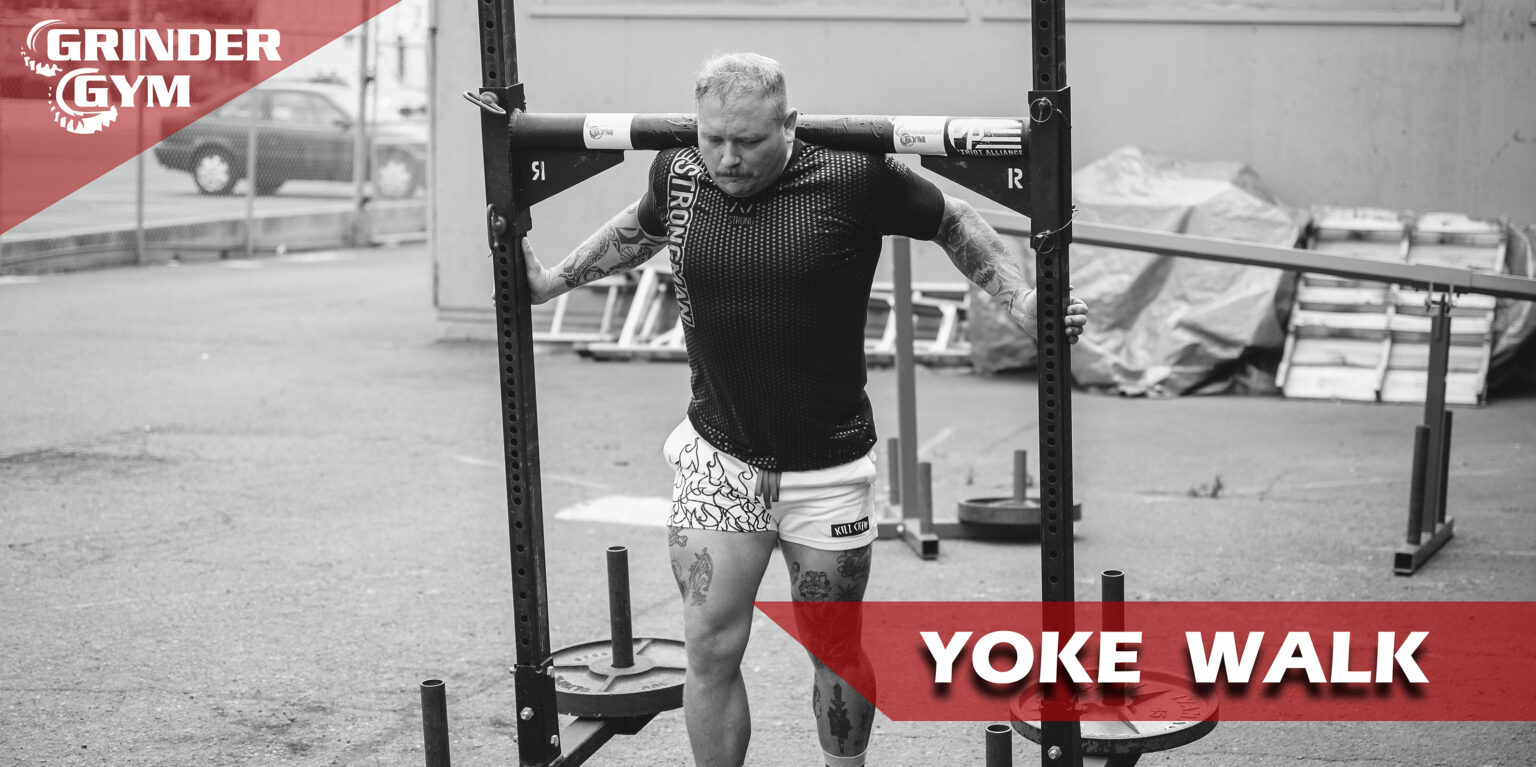 Yoke Walk - Grinder Gym