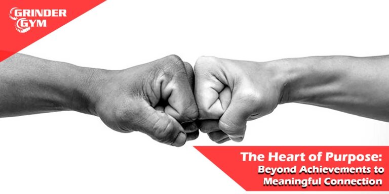 The Heart of Purpose: Beyond Achievements to Meaningful Connection ...